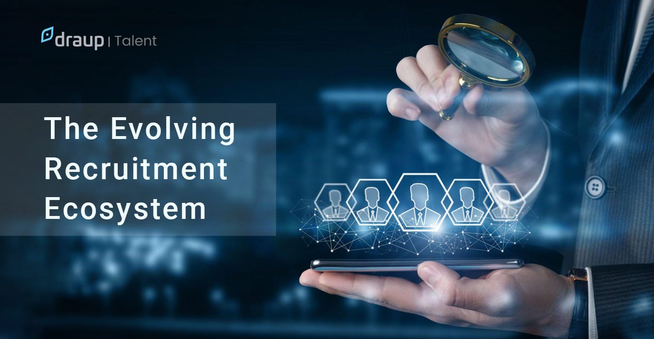 Evolving Recruitment Ecosystem & Location Trends - Draup