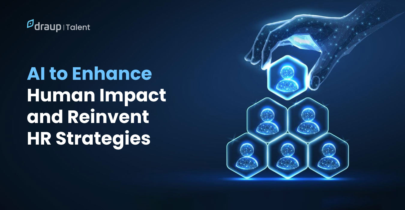Redefining Roles: AI Enhancing Human Impact, Reinventing HR