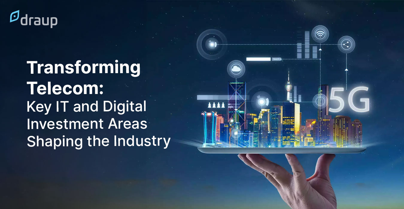 Transforming Telecom: Key IT and Digital Investment Areas Shaping the ...